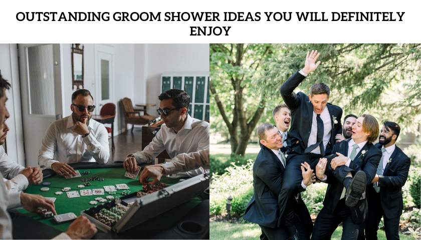 Quirky Groom Shower Ideas You Will Definitely Enjoy